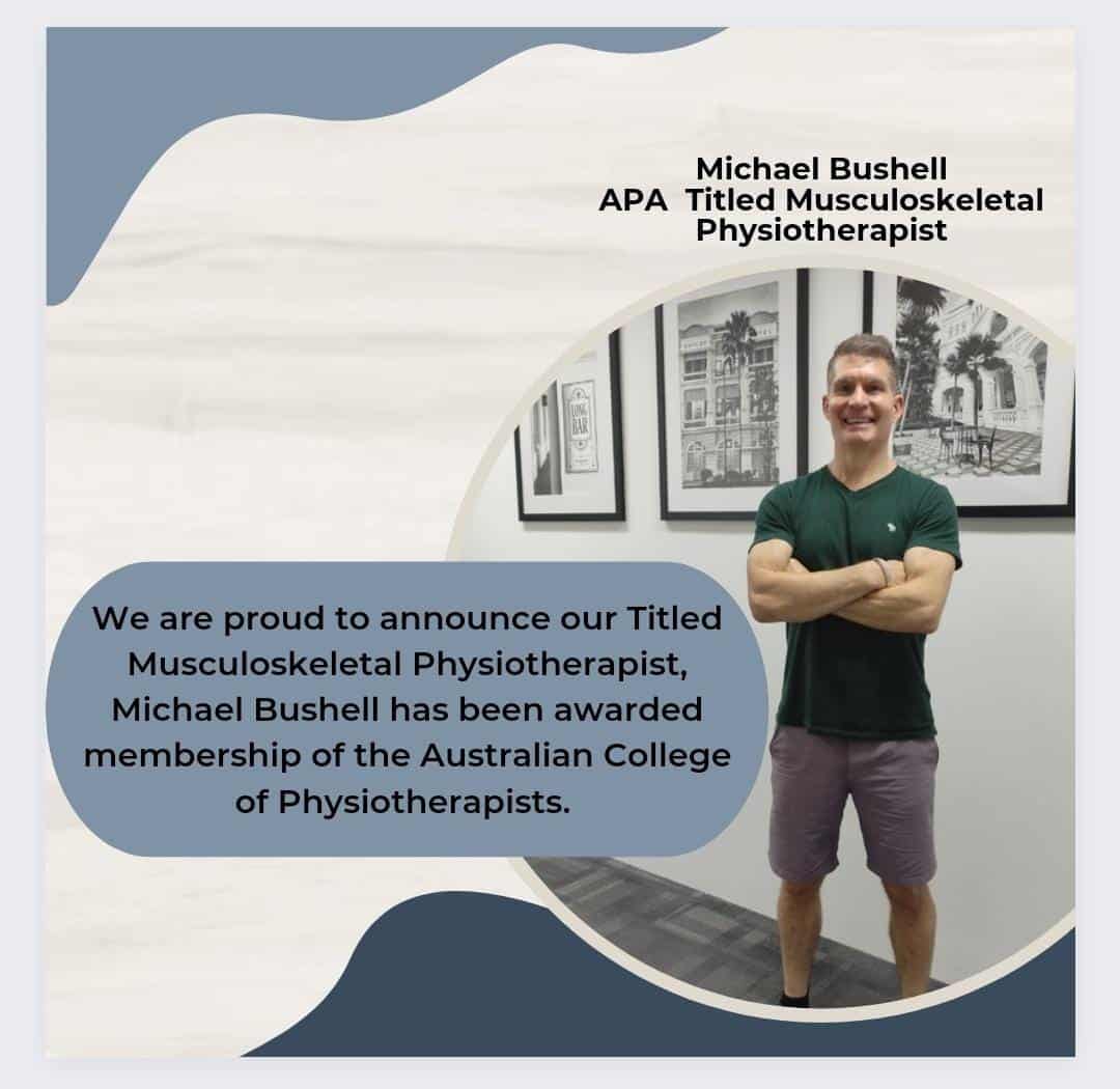 Awarded membership of the Australian College of Physiotherapists – Michael Bushell - A Plus Physio